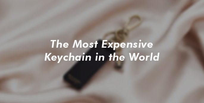 Most Expensive Keychain in The World – You Won’t Believe the Price!