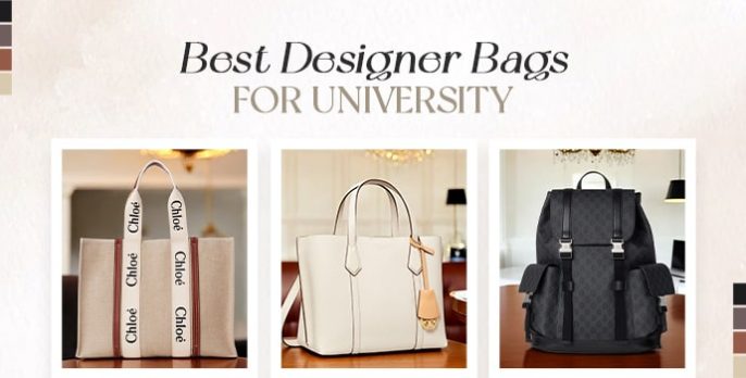 List of Best Designer Bags For University: High-End College Bags