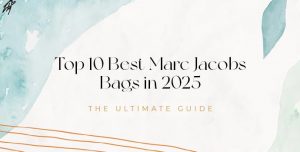 Top 10 Best Marc Jacobs Bags in 2025 | The Ultimate Guide To MJ Bag