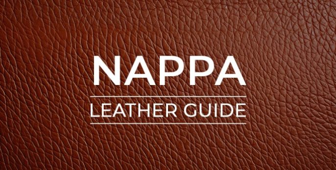 What is Nappa Leather: The Complete Nappa Leather Guide
