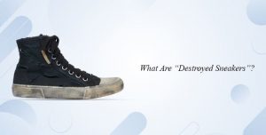 Balenciaga Destroyed Sneakers: Why Are They So Expensive?